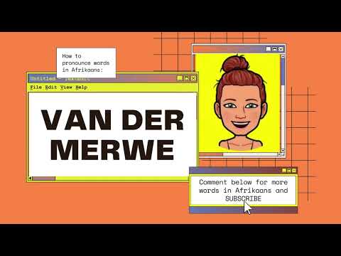 How to pronounce the surname "Van der Merwe" like a native Afrikaans speaker.