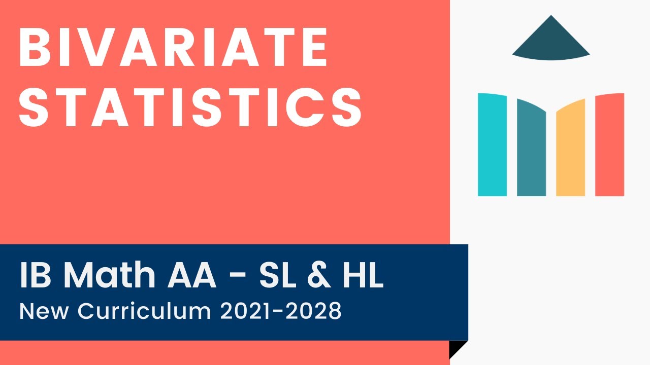 Bivariate Statistics [IB Math AA SL/HL]