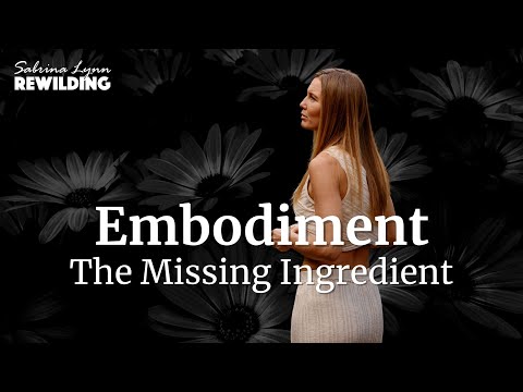 EMBODIMENT as Spiritual Practice: From Spiritual Bypassing to Spiritual Alignment with Sabrina Lynn