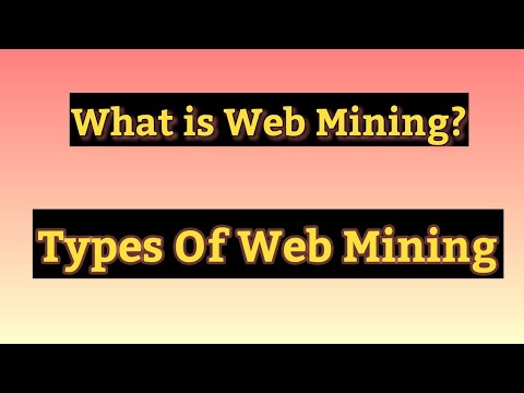 What Is Web Mining? Types of Web Mining.#Webcontentmining