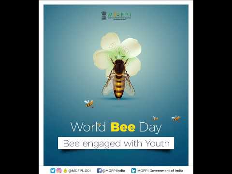 World Bee Day I Save The Bees #processingforprosperity #mofpi #foodprocessing