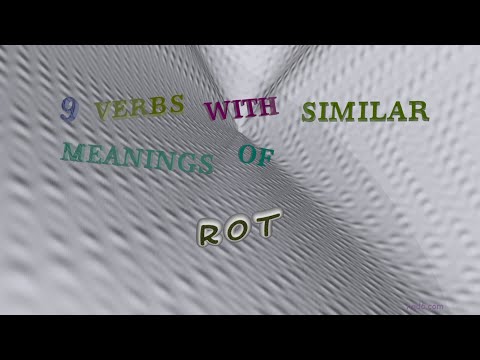 rot - 10 verbs synonym of rot (sentence examples)