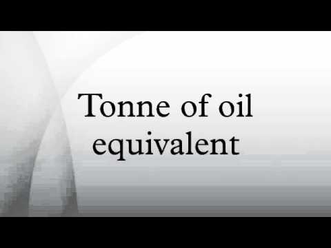 Tonne of oil equivalent