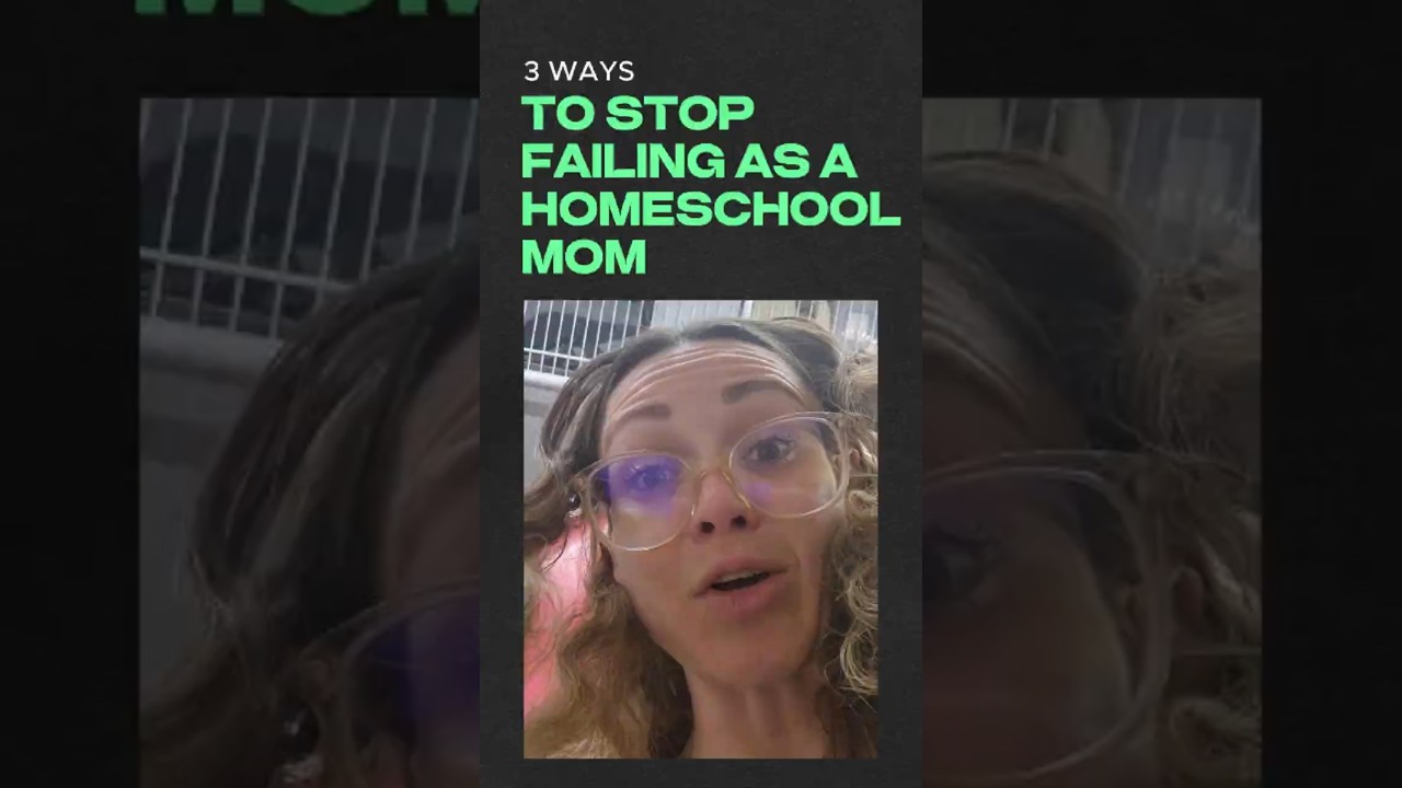 Stop Feeling Like a Homeschool Failure