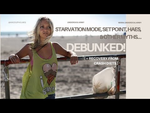 Starvation Mode, Set Point, HAES, & Other Myths…DEBUNKED (Plus Recovery from Crash Diets)