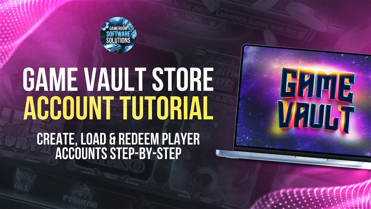 Game Vault Store Account Tutorial for Distributors & Agents | Create, Load & Redeem Player Accounts
