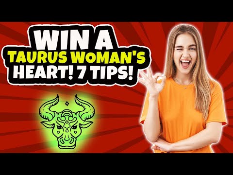 7 Ways to Attract TAURUS Women | Zodiac Seduction
