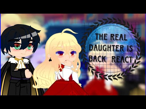 The Real Daughter is Back React [Manhwa] || {FINISHED✅} || {Credits in desc.} || ᜋᜅᜇᜉ᜔ ||
