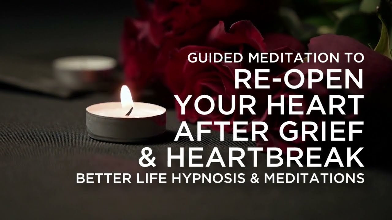 Healing Meditation for Overcoming Heartbreak & Grief