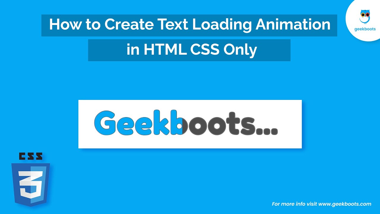 How to Create Text Loading Animation in HTML CSS Only | Geekboots
