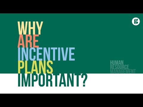 Why are Incentive Plans Important?