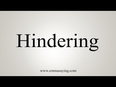 How To Say Hindering