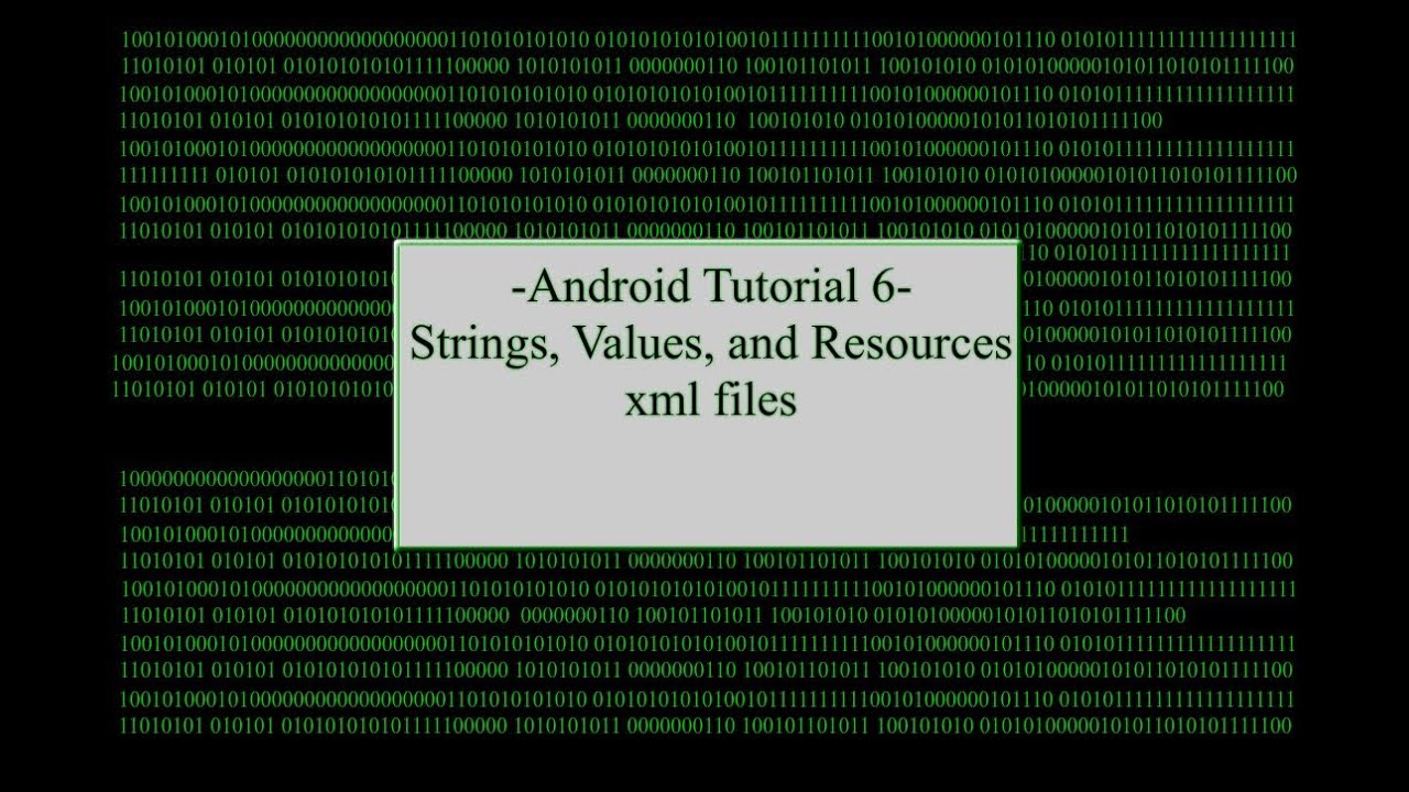 Android Part 6: Strings, Values, and Resources xml files!