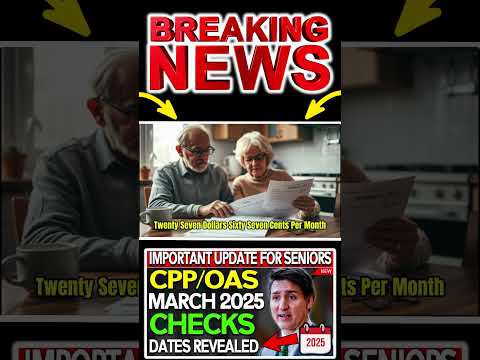 March 2025 CPP & OAS Payment Dates Announced – Don't Miss This Update!