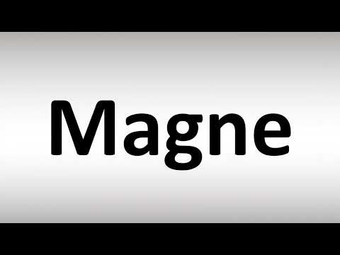 How to Pronounce Magne