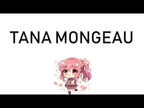 How to Pronounce Tana Mongeau