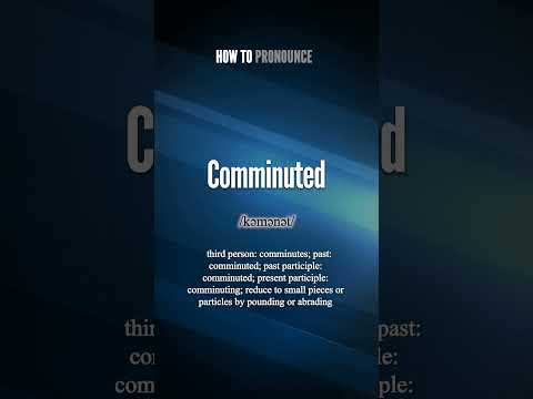 Comminuted Pronunciation | How to Pronounce (say) Comminuted CORRECTLY #shorts #vocabulary