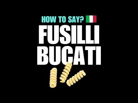 HOW TO PRONOUNCE FUSILLI BUCATI CORRECTLY? NATIVE ITALIAN PASTA NOODLE PRONUNCIATION