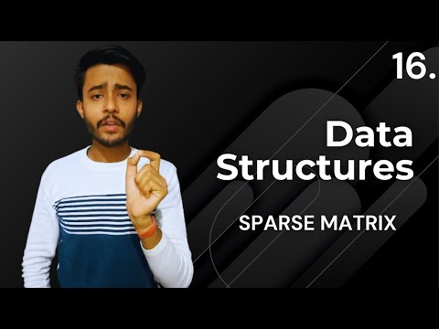 Sparse Matrix || Representation Explained🔥🔥(Hindi)-IPU
