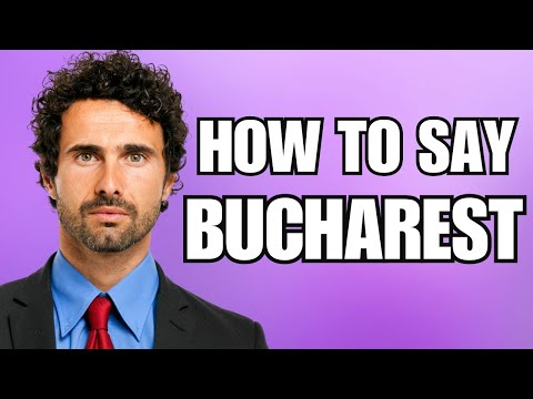 How To Pronounce Bucharest (Correctly)