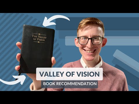 Valley of Vision by Arthur Bennett (Book Recommendation) – Kirk E. Miller