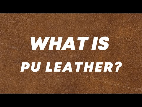 What is PU Leather? Find Out Now!