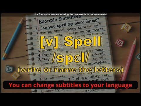 [v] Spell meaning (write or name the letters) with 5 examples