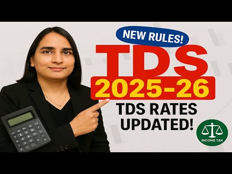 All TDS Rates for FY 2025-26 | New TDS Rules from April 2025 | Latest Income Tax Update|