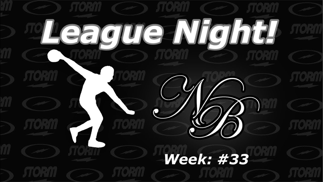 League Night! #33