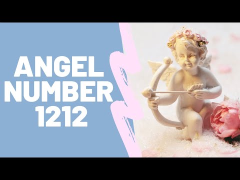 Angel Number 1212 | What It Means & Why You Are Seeing It