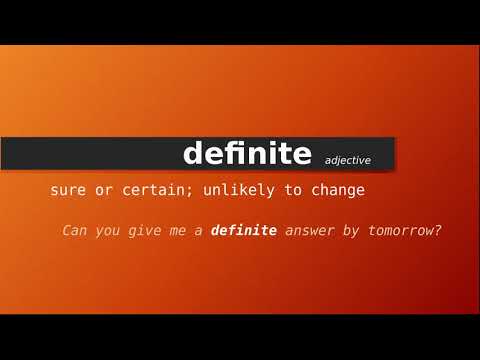 definite , Meaning of definite , Definition of definite , Pronunciation of definite