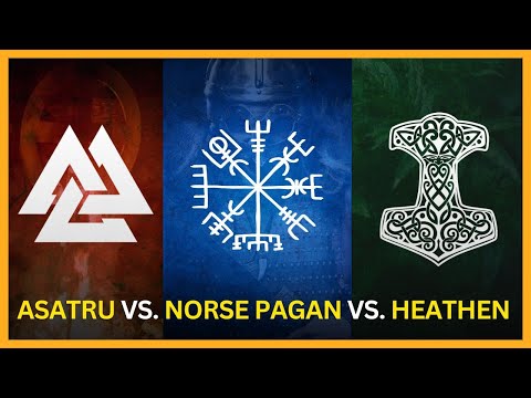 Hidden Differences between ASATRU, NORSE PAGAN, and HEATHEN