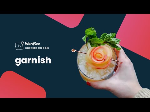 Learn the word garnish in two minutes - Improve your English vocabulary with real world examples.