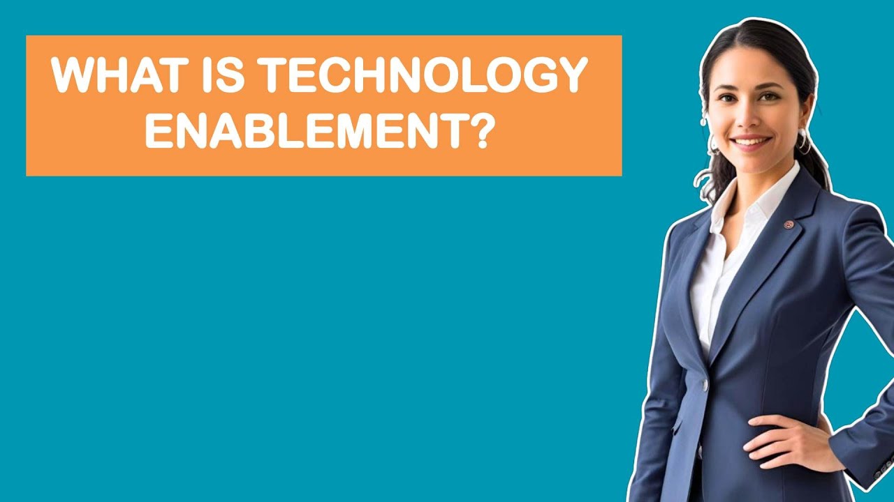 What is Technology Enablement?