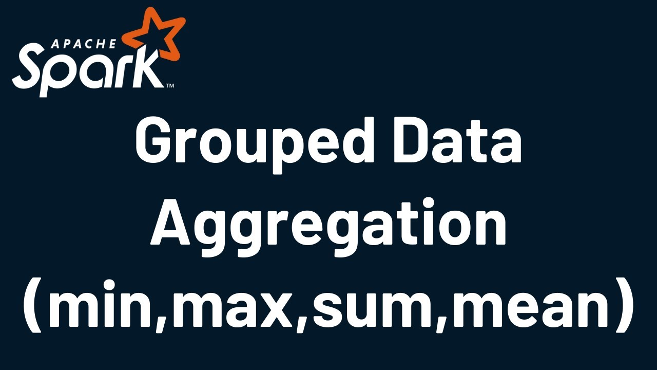 PySpark Tutorial 23: Grouped Data Aggregation | PySpark with Python