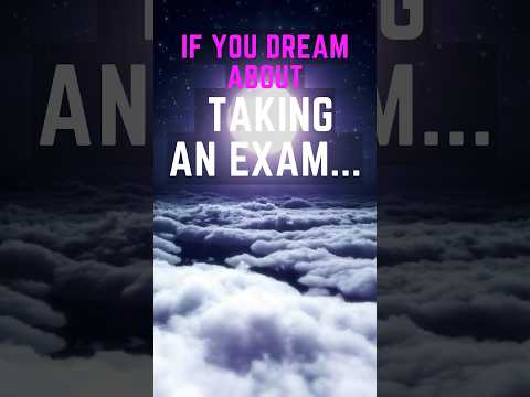 Dream About Taking an Exam? Here's What It Means #shorts #trending #dreaminterpretation