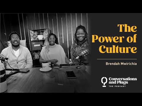 The Power of Culture:Brendah Mwirichia