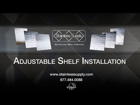 Stainless Supply - Adjustable Shelf Install