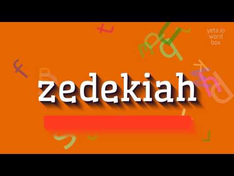 How to say "zedekiah"! (High Quality Voices)