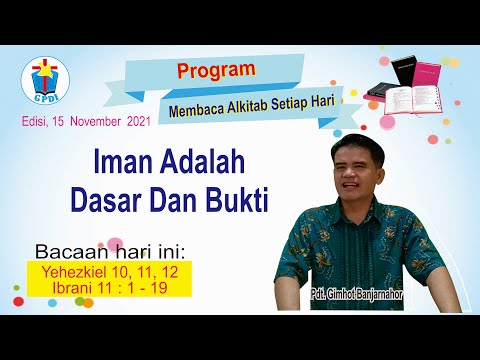 Iman Adalah Dasar Dan Bukti, edisi 15 Nopember 2021 || Renungan harian