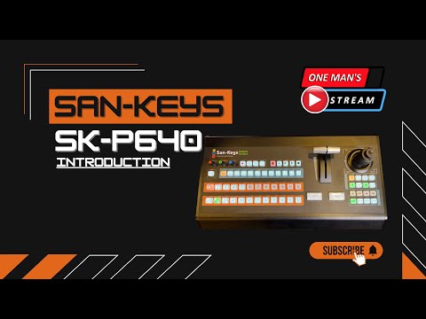 San-Keys SK-P640 PTZ Live Streaming Video Switcher Review | One Man's Stream Episode 118 | Review