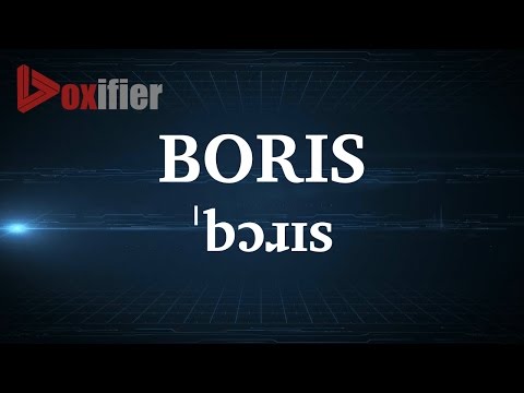 English Pronunciation of Boris - Voxifier.com