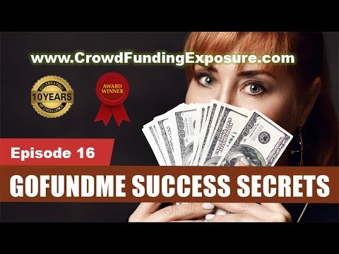 🎯 10 Secrets to Creating a GoFundMe Page That Will Go Viral Episode 16