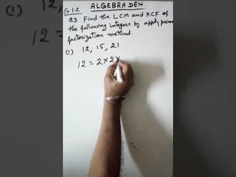 Find LCM and HCF of 12, 15, 21 by prime factorization method