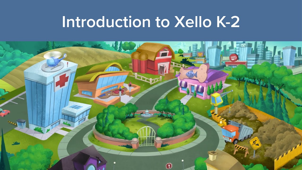 Introduction to Xello K-2