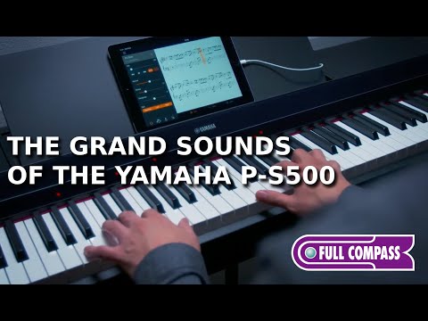 THE GRAND SOUNDS OF THE YAMAHA P-S500
