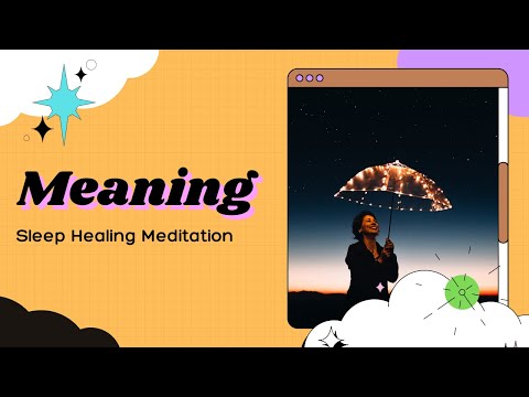 Meaningless to Meaningful - (Perspective) Meaning of Life Meditation