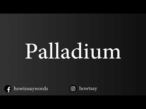 How To Pronounce Palladium
