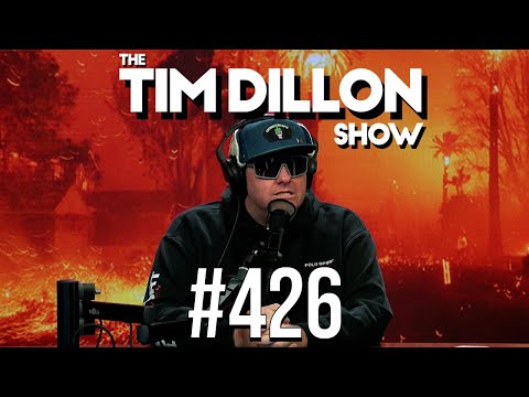 LA Fires Emergency Podcast | The Tim Dillon Show #426
