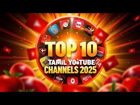 Top 10 Tamil YouTube Channels in 2025 | Most Popular & Highest Earning Creators